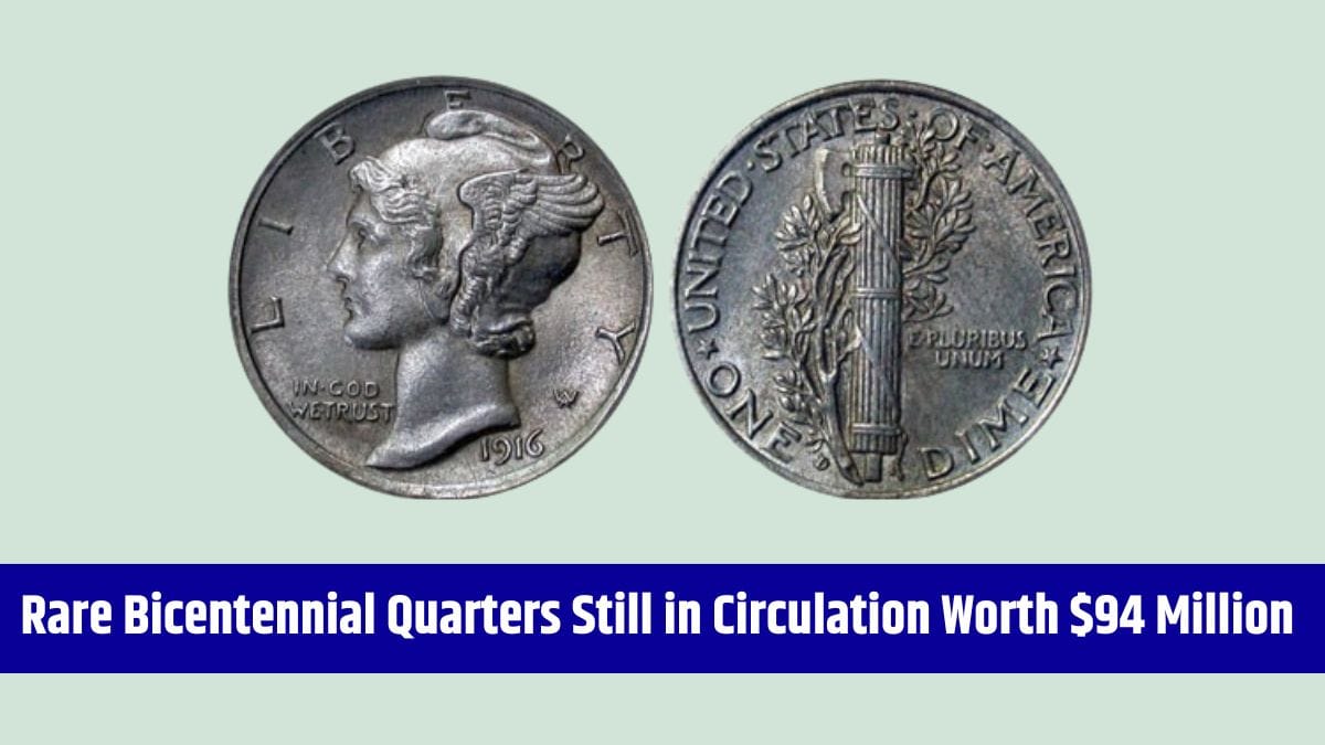 5 Rare Bicentennial Quarters Still in Circulation Worth $94 Million Each - Could You Find One?