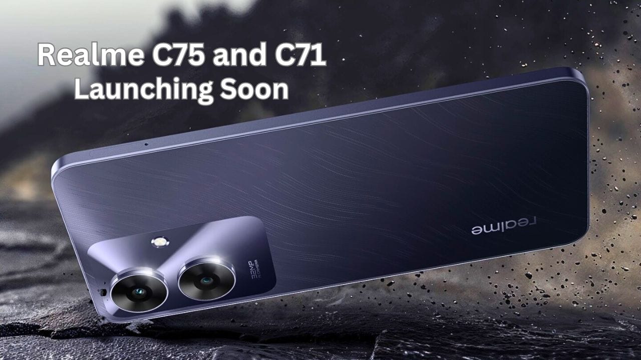 Realme C75 और C71 भारत में जल्द होगा लॉन्च - धमाकेदार फीचर्स और कीमत जानें!